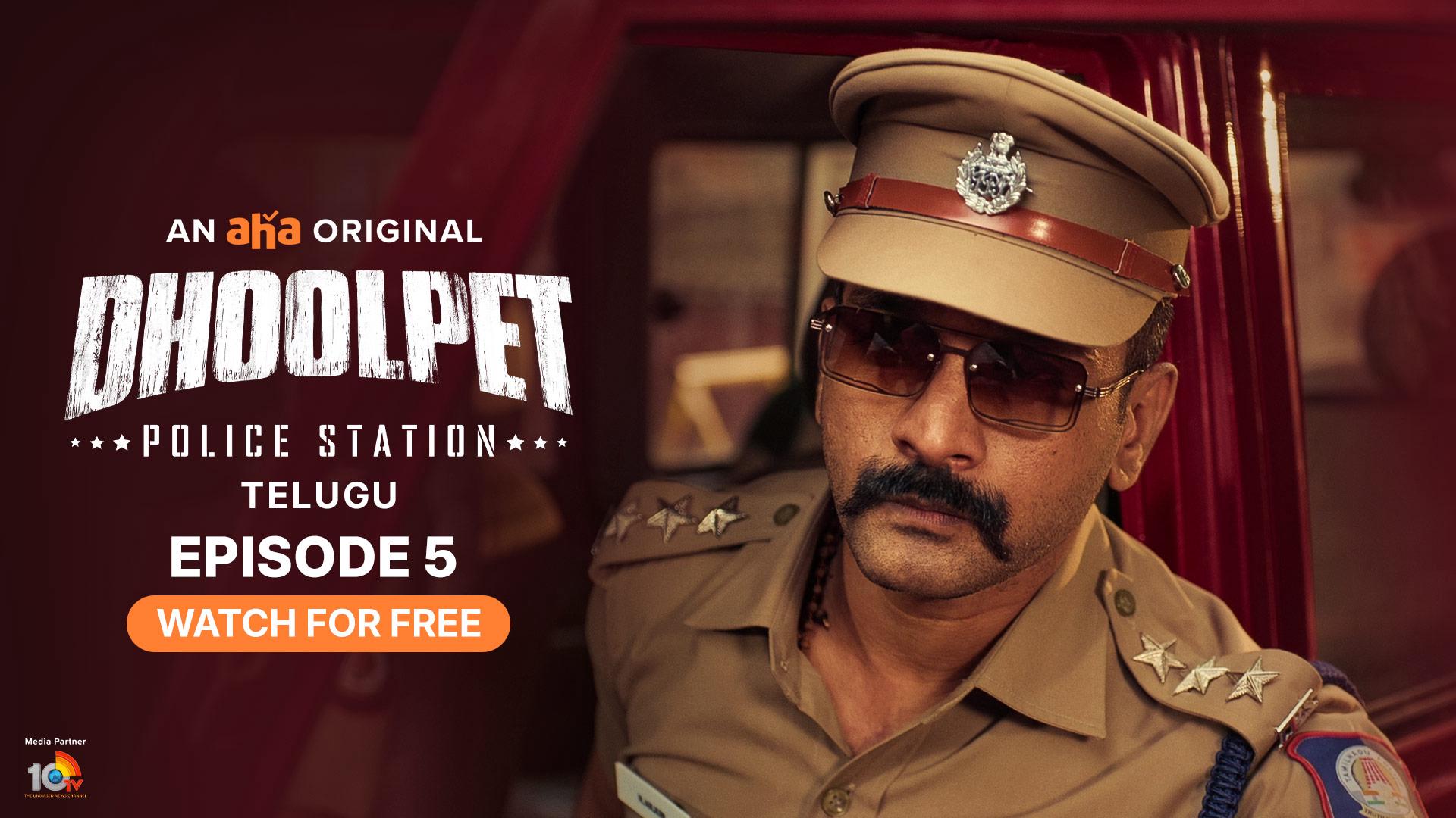 Watch Dhoolpet Police Station Season 1 Episode 5 a (Telugu) Thrillerweb ...